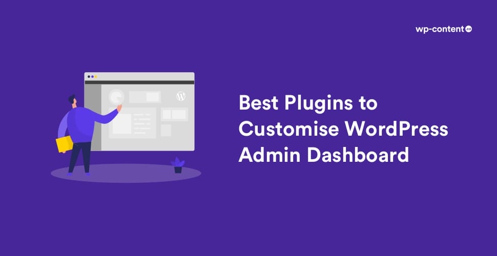 Best Plugins To Customize WordPress Admin Dashboard